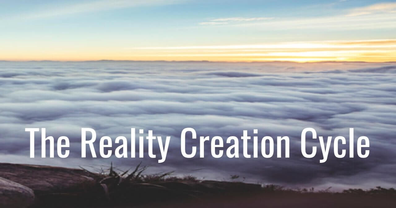 The Missing Step, or The Reality Creation Cycle | Andrea Isaacs